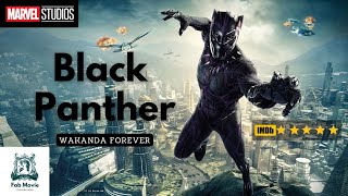 Must Watch Before BLACK PANTHER: WAKANDA FOREVER | Black Panther Full Movie Explained | Recap