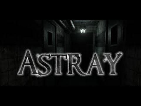 Astray: Part 1: I know how to pronounce Astray!