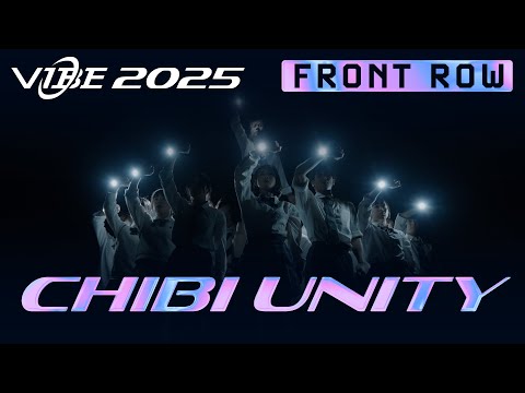Chibi Unity | VIBE 2025 [@Vibrvncy Front Row 4K]