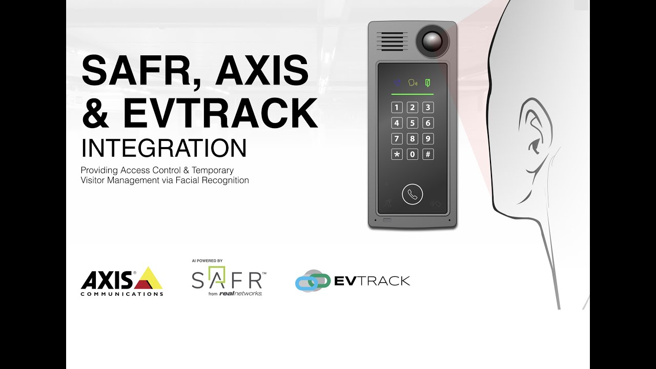 EvTrack with AXIS and SAFR Facial Recognition Access Control Technical Demonstration
