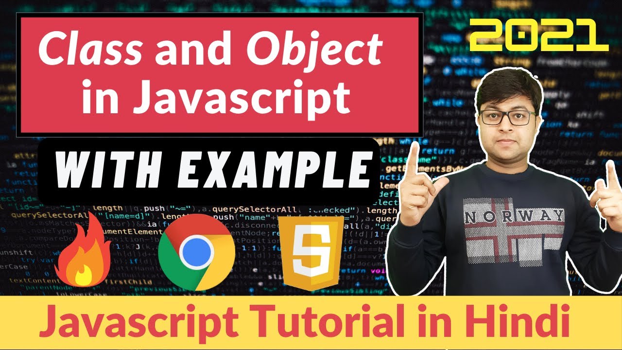 #45. Class and Object in JavaScript | Javascript Tutorial in hindi