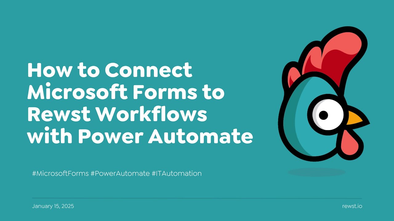 How to Connect Microsoft Forms to Rewst Workflows with Power … - Rewst