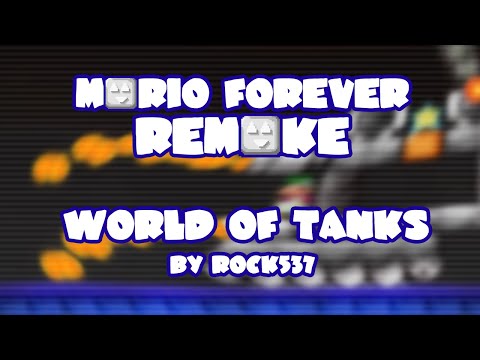 Mario Forever Remake v4.0 • World Of Tanks • Captions