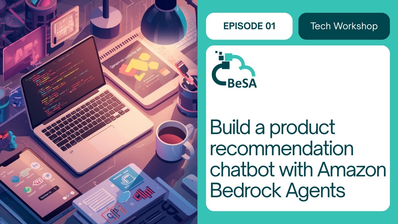 BeSA Workshop Walkthrough: Build a product recommendation chatbot