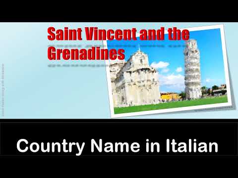 Saint Vincent and the Grenadines~How to say Saint Vincent e Grenadine in Italian language?