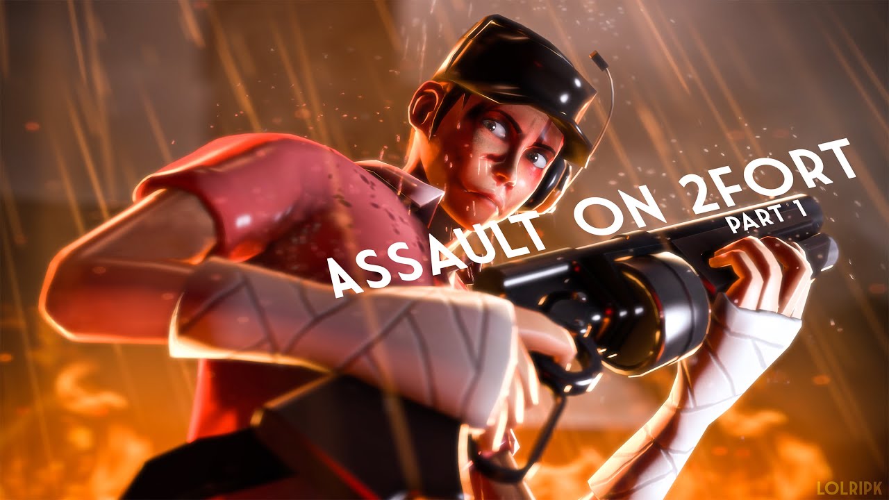 [SFM] Assault On 2Fort - Part 1