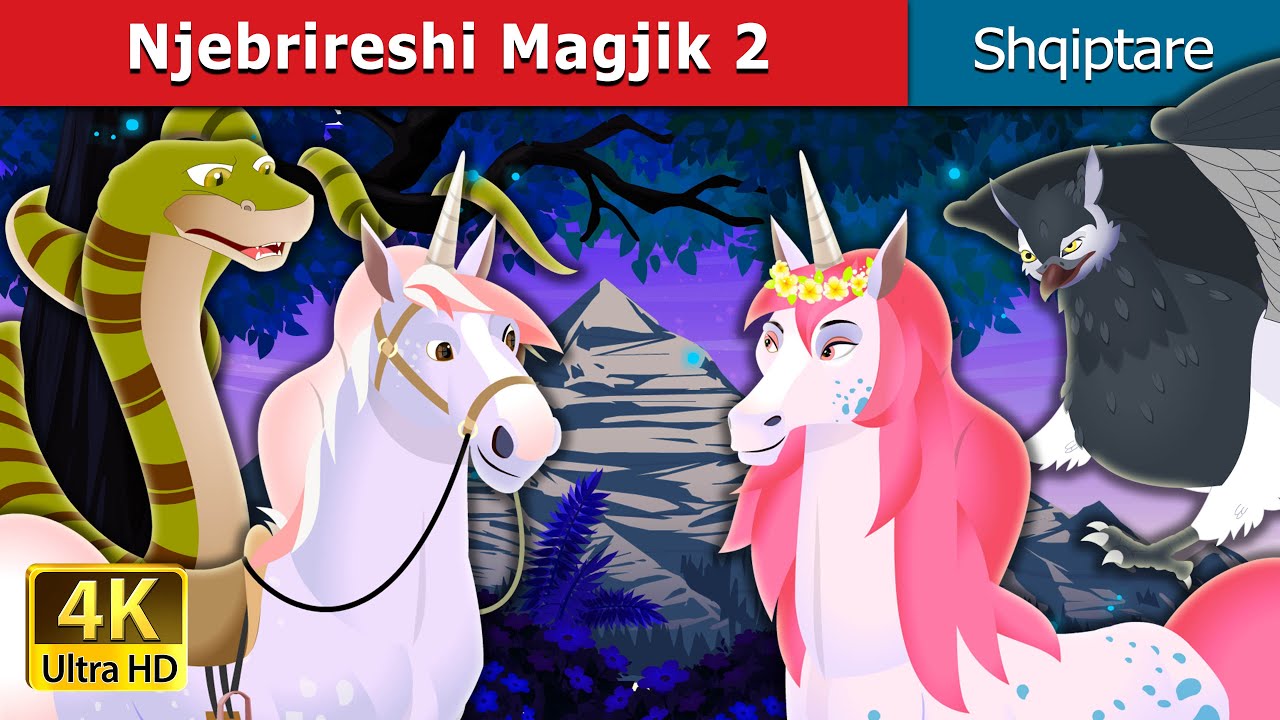 Njëbrirëshi Magjik 2 | The Magic Unicorn 2  | Perralla per femije | @AlbanianFairyTales