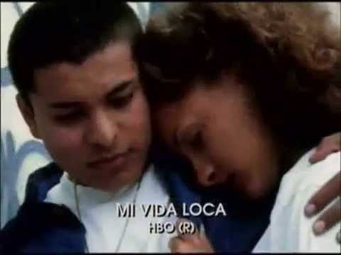 Mi Vida Loca My Crazy Life) Trailer