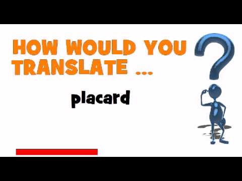 FRENCH TRANSLATION QUIZ = placard