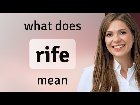 Rife | definition of RIFE