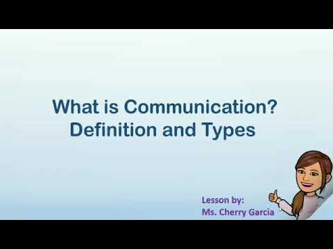 Definition and Types of Communication