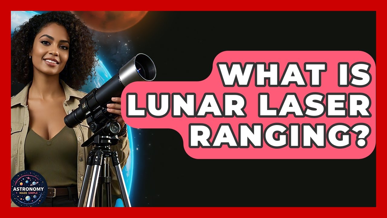 What Is Lunar Laser Ranging? - Astronomy Made Simple