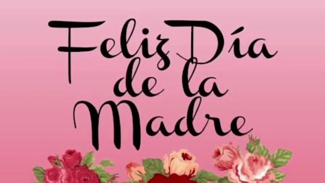 Happy Mother’s Day! 2020 - ¡Feliz día de la madre!