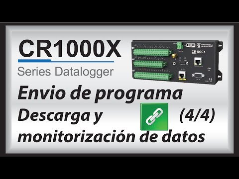 Empezar CR1000X (Spanish) | Envio de programa, Descarga y Monitorizacion de datos (Parte 4/4)