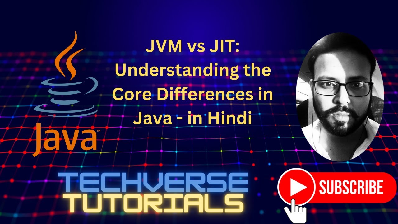 Lecture 8 - JVM vs JIT | Understanding the Core Differences in Java | Techverse Tutorials