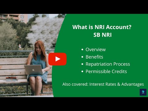 What are the benefits of having an NRI Bank Account? - SBNRI