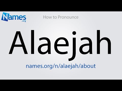 How to Pronounce Alaejah