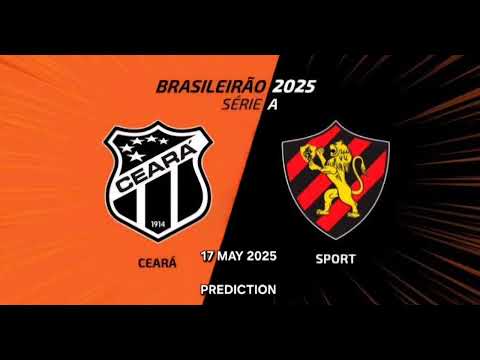 Ceara VS Sport | Brasileirao Betano Match Prediction