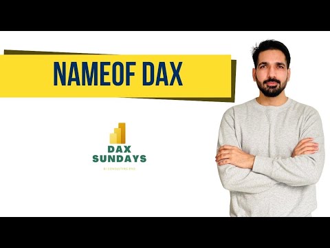 What is a NAMEOF DAX Function in Power BI? How to use it? |Use Case |DAX Sundays |BI Consulting Pro