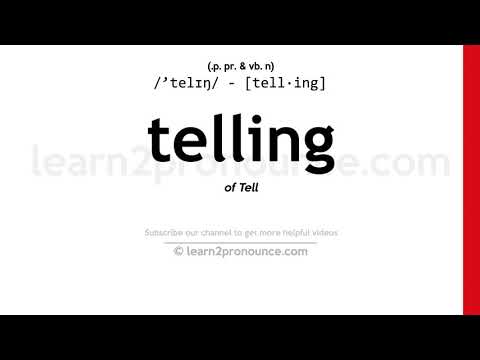 Pronunciation of Telling | Definition of Telling