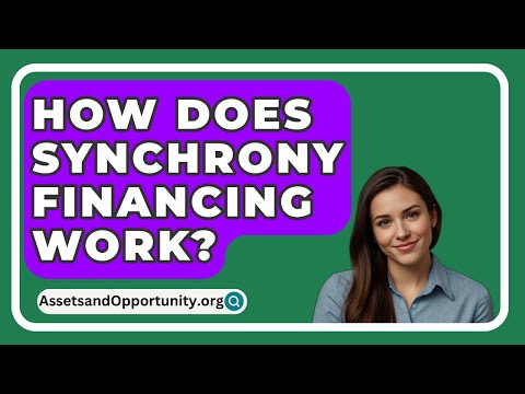 How Does Synchrony Financing Work? - AssetsandOpportunity.org