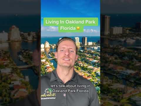Living In Oakland Park Florida