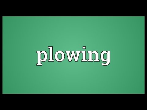 Plowing Meaning