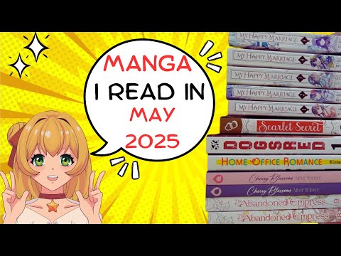 Manga Review: May Manga Reads 😄 I Finished The Abandoned Empress!