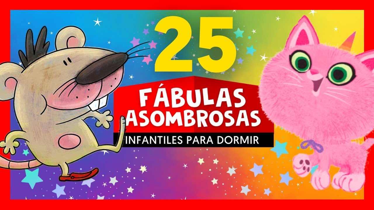 25 Fábulas Asombrosas Para Dormir y Enriquecer Valores Mix #13 |   @cuentosasombrososinfantiles