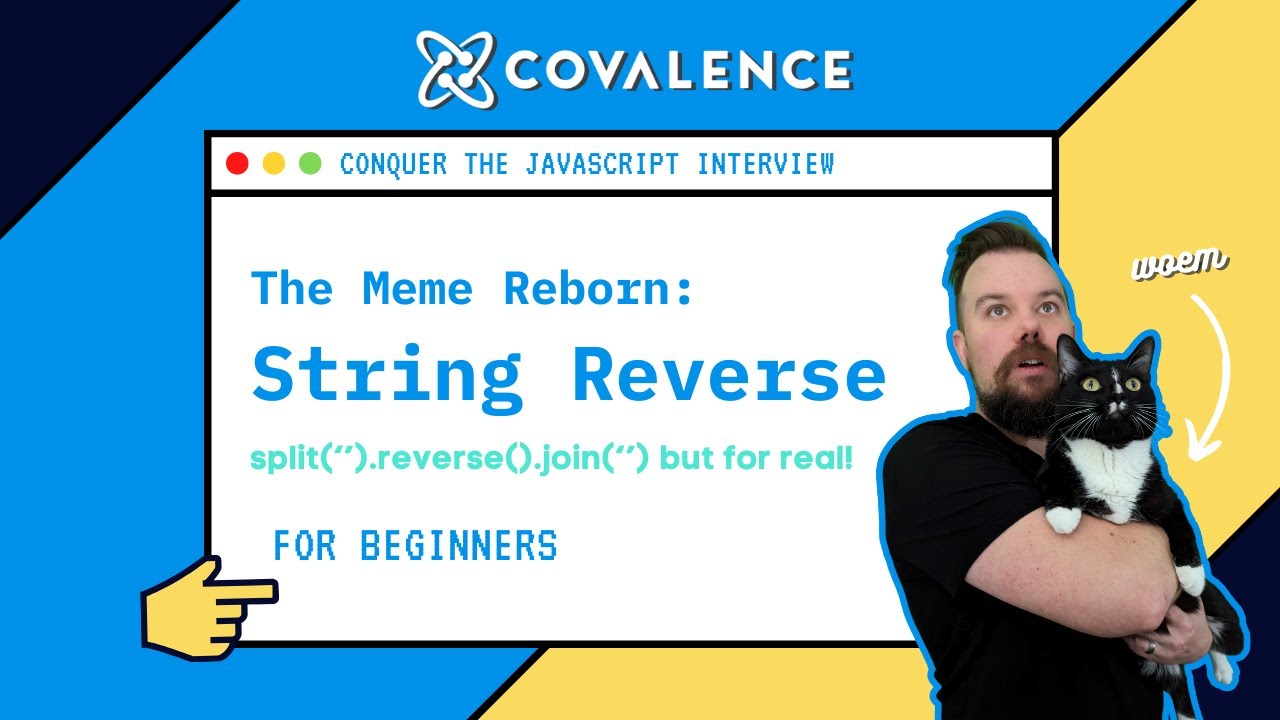 Conquer the JavaScript Interview: String Reverse, a Meme Reborn [Beginner Skill Level]