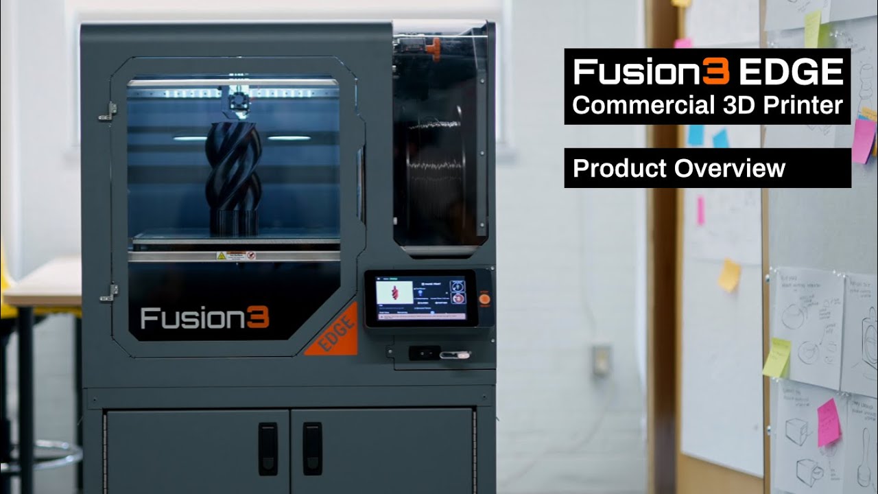 Fusion3 EDGE 3D Printer - Product Overview