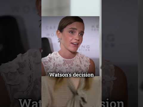 Why Emma Watson Took a Break from Acting