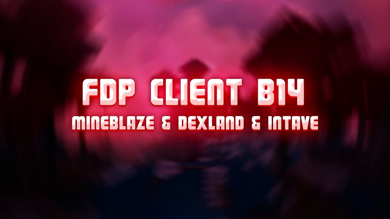 FDP CLIENT B14 | MineBlaze Intave Bypass (NOBAN)