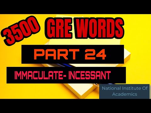 PART 24 BARRON'S GRE 3500 WORDS WITH SENTENCES (IMMACULATE--INCESSANT )