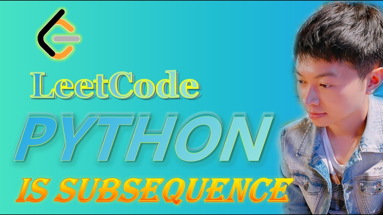 LeetCode Python  Solutions: 392. Is Subsequence  #python #coding  #leetcode
