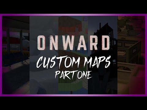 Steam Community :: Video :: Onward - ALL CUSTOM MAPS! (NEW) | Part 1