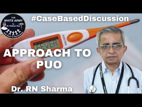 Approach to Pyrexia of Unknown Origin - Case based discussion
