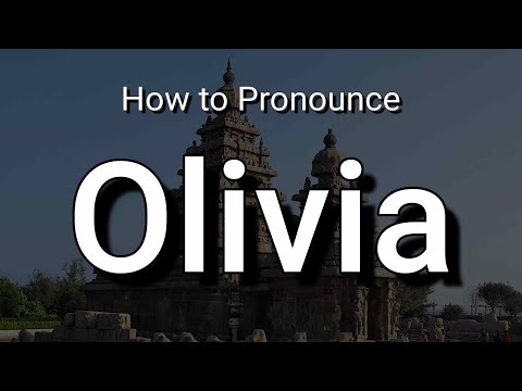 Olivia - Pronunciation and Meaning