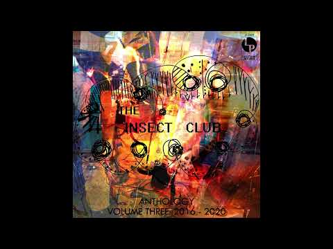 The Insect Club - Anthology Volume Three - 2025 - 13 - Fade Bop (2016) - LP-2503
