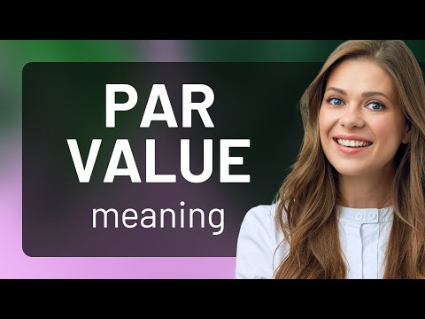 Par value — meaning of PAR VALUE