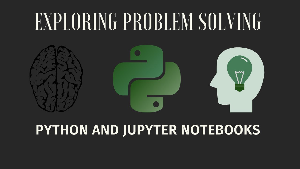 Exploring Problem Solving with Python and Jupyter Notebook #1