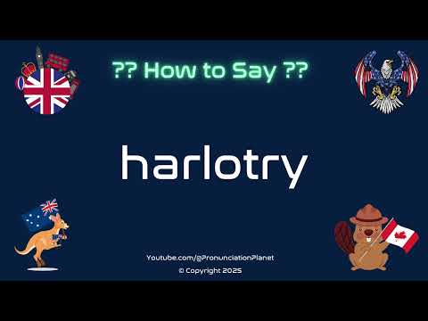 💃📜 How to Pronounce harlotry? (CORRECTLY) | Pronunciation Planet