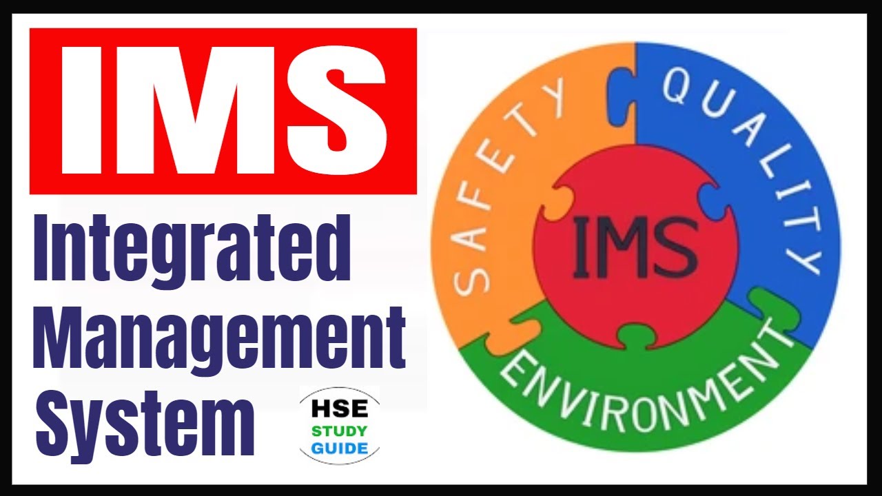 IMS System || Integrated Management System (IMS) || HSE STUDY GUIDE