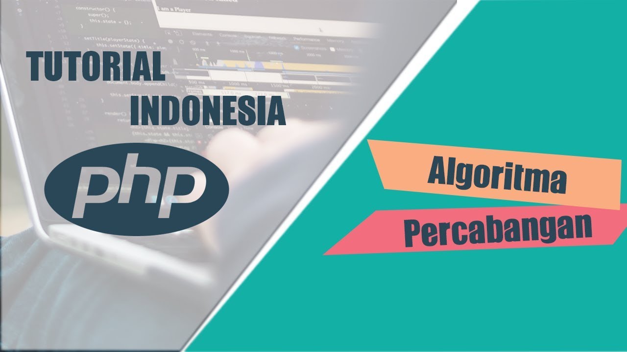 Tutorial dasar PHP | Percabangan
