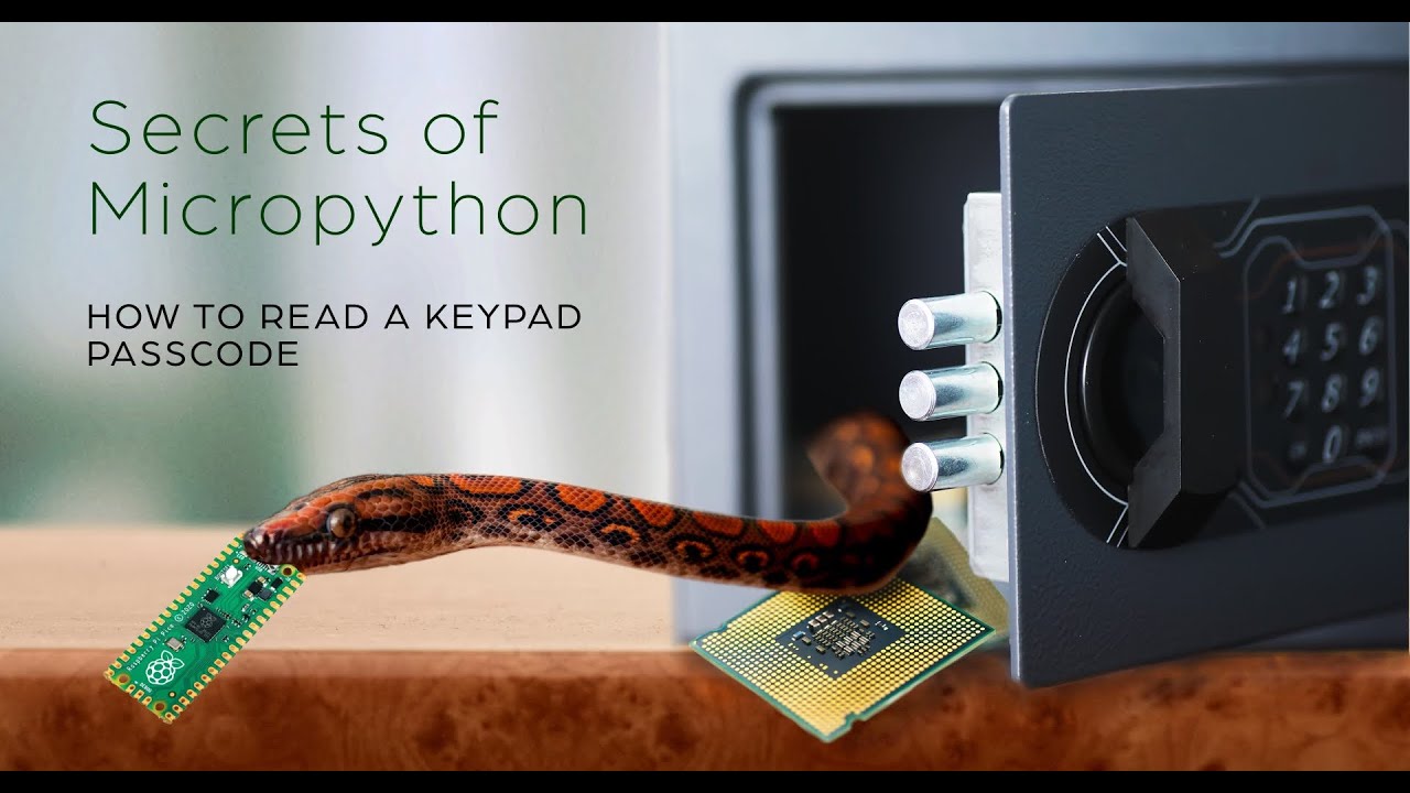 Secrets of MicroPython: How to read a Keypad Passcode