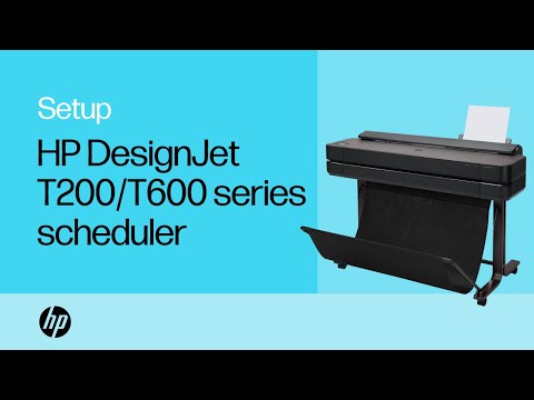 How to set up the scheduler in HP DesignJet T200/ T600 printer series, 2025 Edition | HP Support