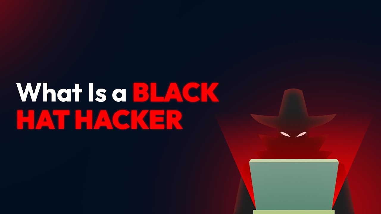 What Is a Black Hat Hacker?