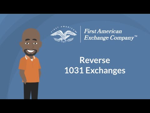 Reverse 1031 Exchanges