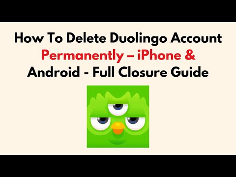 How To Delete Duolingo Account Permanently – 2025 – iPhone & Android - Full Closure Guide