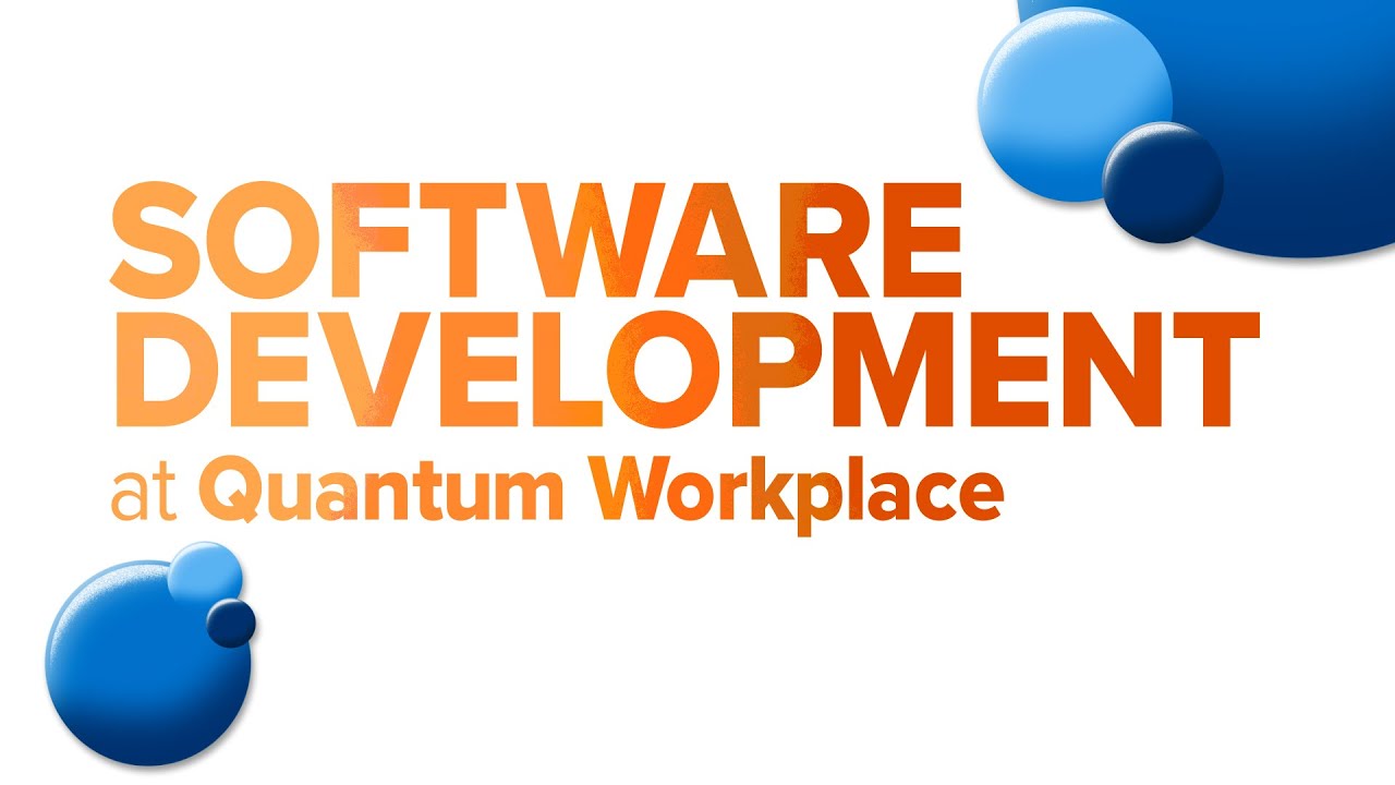 Software Development at Quantum Workplace